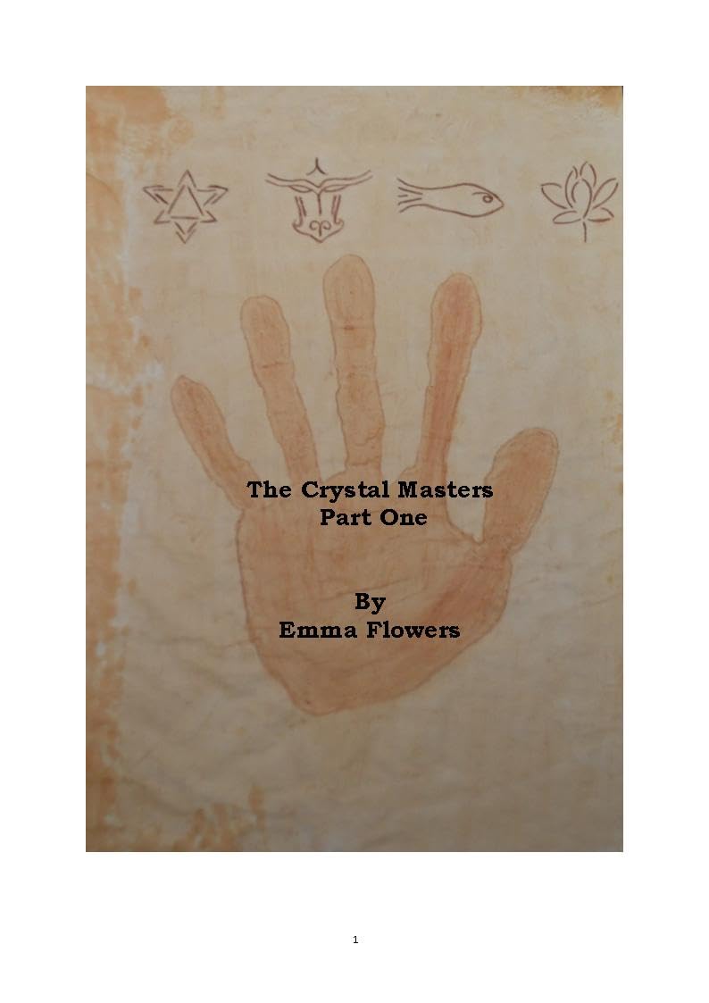 The Crystal Masters (Part One) by Emma Flowers | Goodreads