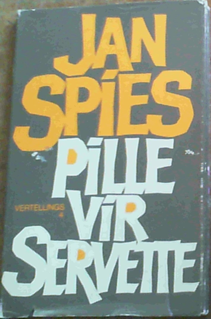 Pille vir servette (Vertellings) (Afrikaans Edition) by Jan Spies ...