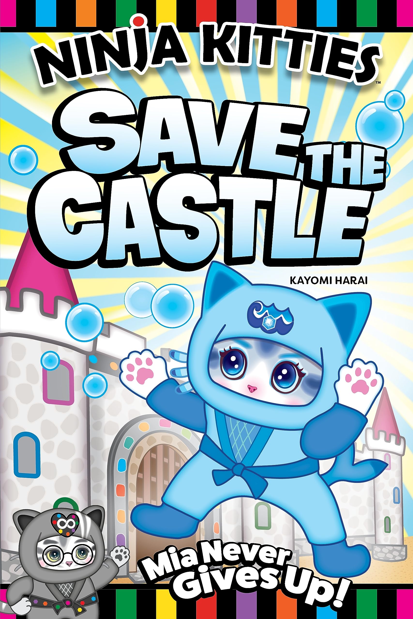Ninja Kitties Save the Castle: Mia Never Gives Up! by Rob Hudnut ...