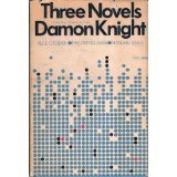 Three Novels: Rule Golden & Natural State & The Dying Man by Damon ...