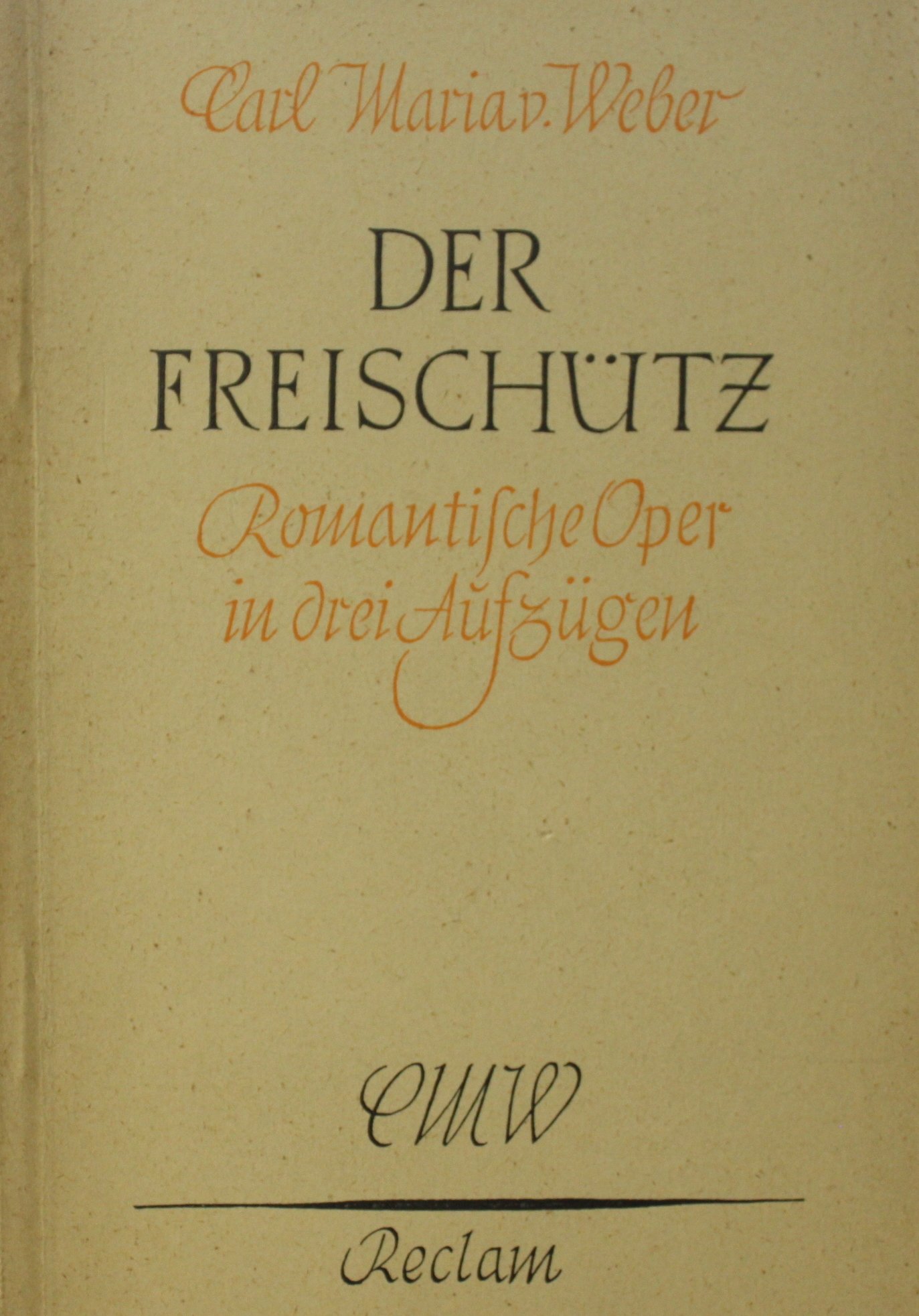 Der Freischutz by Carl Maria von Weber | Goodreads