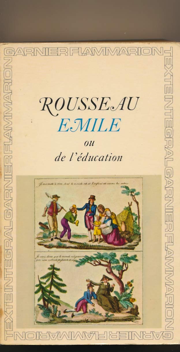 Emile ou de l'éducation Chronologie et introduction de Michel Launay by Jean-Jacques Rousseau ...