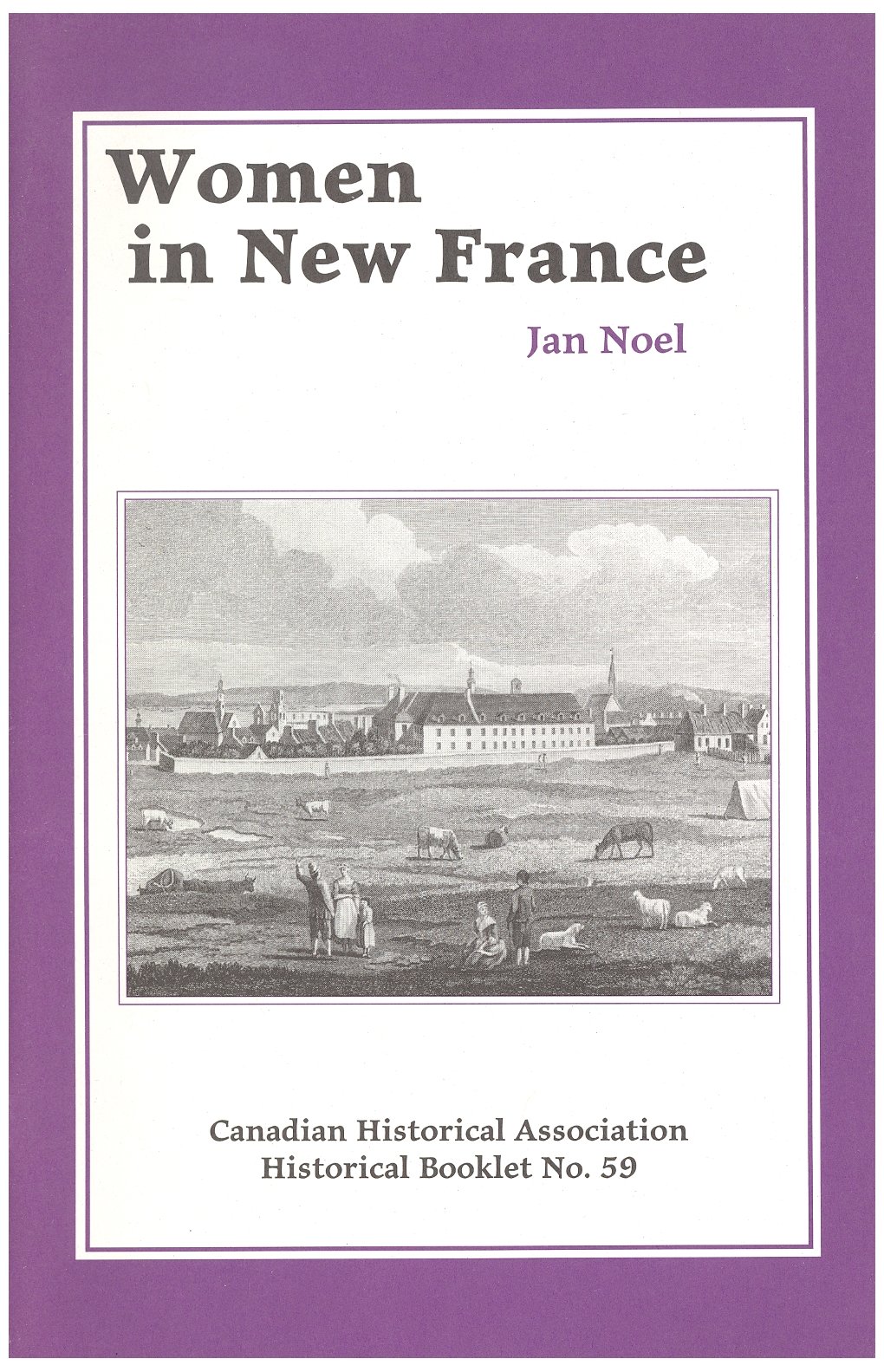 Women in New France by Jan Noel | Goodreads