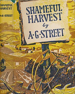 Shameful Harvest by A.G. Street | Goodreads