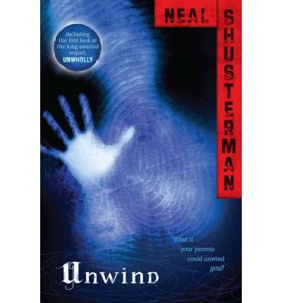 Unwind by Neil Shusterman | Goodreads