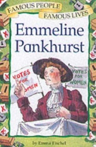 Emmeline Pankhurst (Famous People) by Emma Fischel by Emma Fischel ...