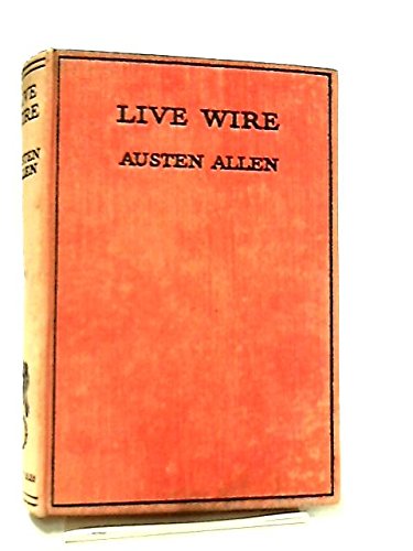 Live Wire by Austen Allen | Goodreads