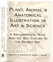 Plant, Animal and Anatomical Illustration in Art and Science: A ...