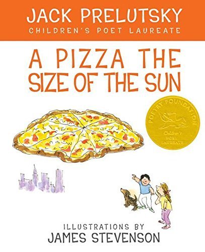 A Pizza the Size of the Sun by Jack Prelutsky by Jack Prelutsky | Goodreads