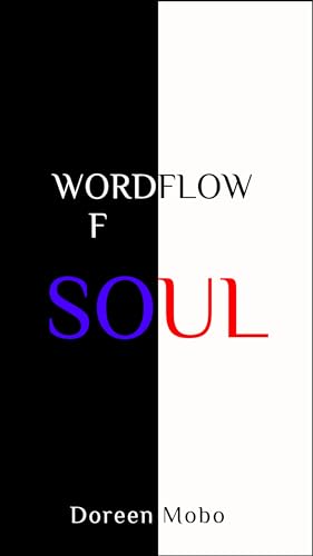 Wordflow of Soul by Doreen Mobo | Goodreads