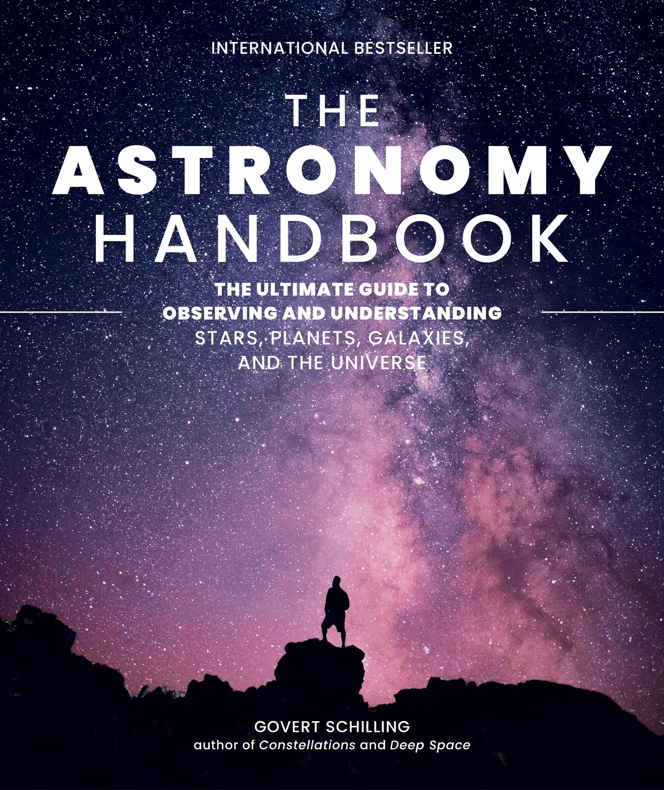 The Astronomy Handbook: The Ultimate Guide to Observing and ...