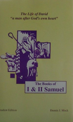 The Books of I & II Samuel by Dennis J. Mock | Goodreads