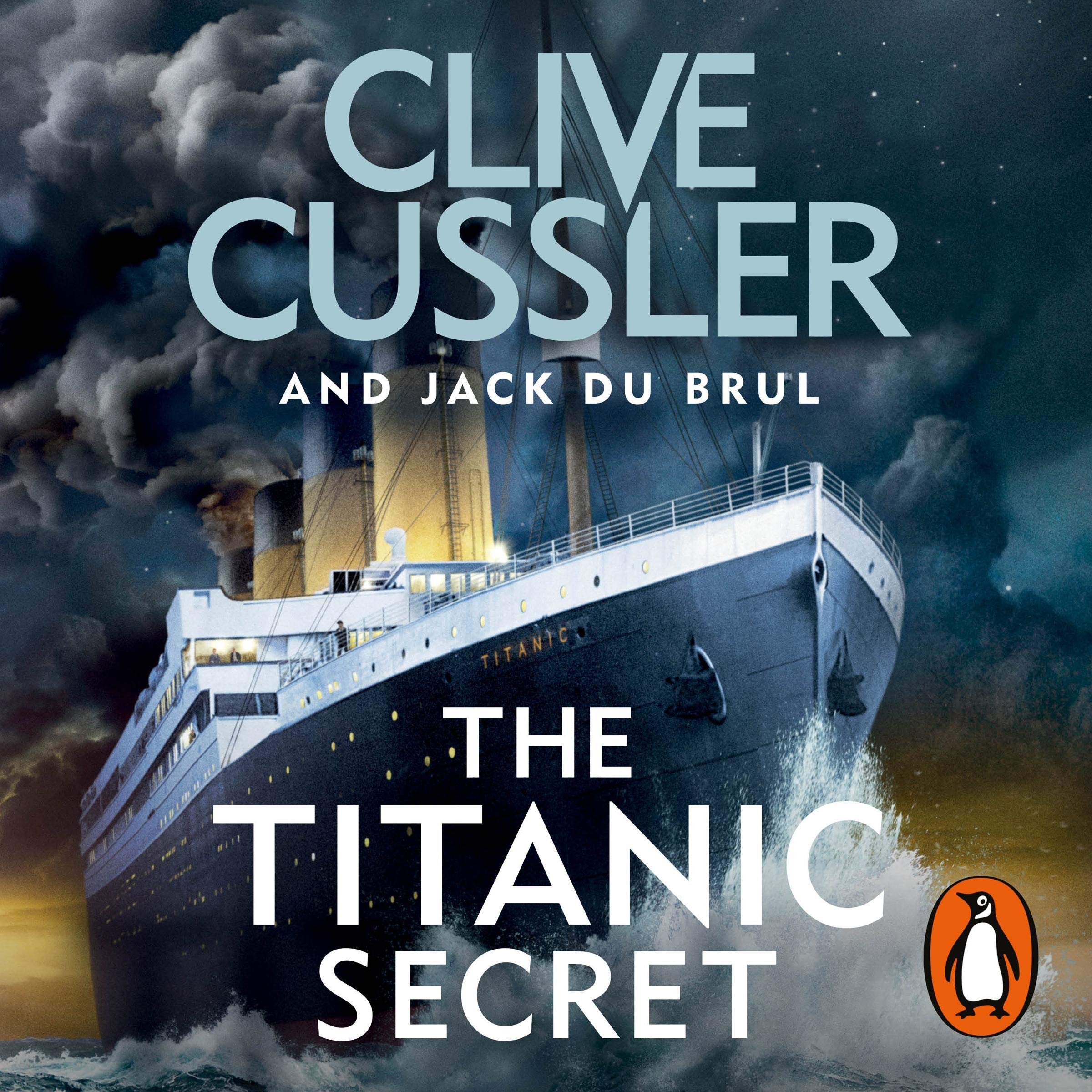 The Titanic Secret: Isaac Bell, Book 11 by Clive Cussler | Goodreads