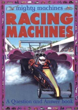 Mighty Machines: Racing Machines by James Pickering | Goodreads