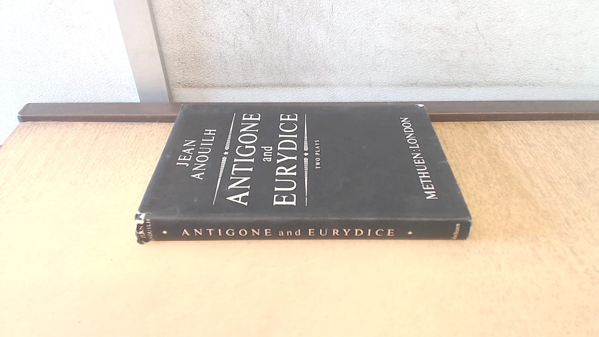 Antigone and Eurydice. Two Plays. by Jean Anouilh | Goodreads