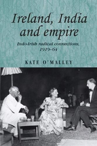 [(Ireland, India and Empire: Indo-Irish Radical Connections, 1919-64 ...