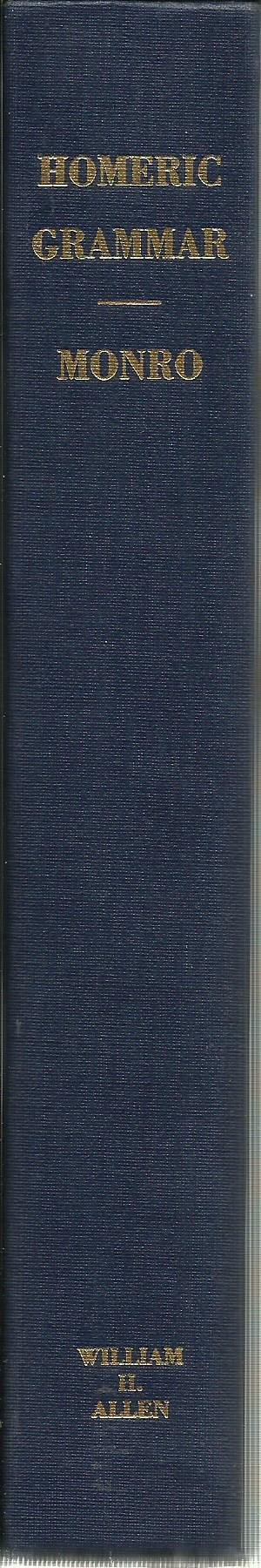 A GRAMMER of the HOMERIC DIALECT by David B. Monro | Goodreads