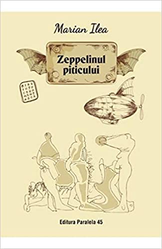 Zeppelinul piticului by Marian Ilea | Goodreads