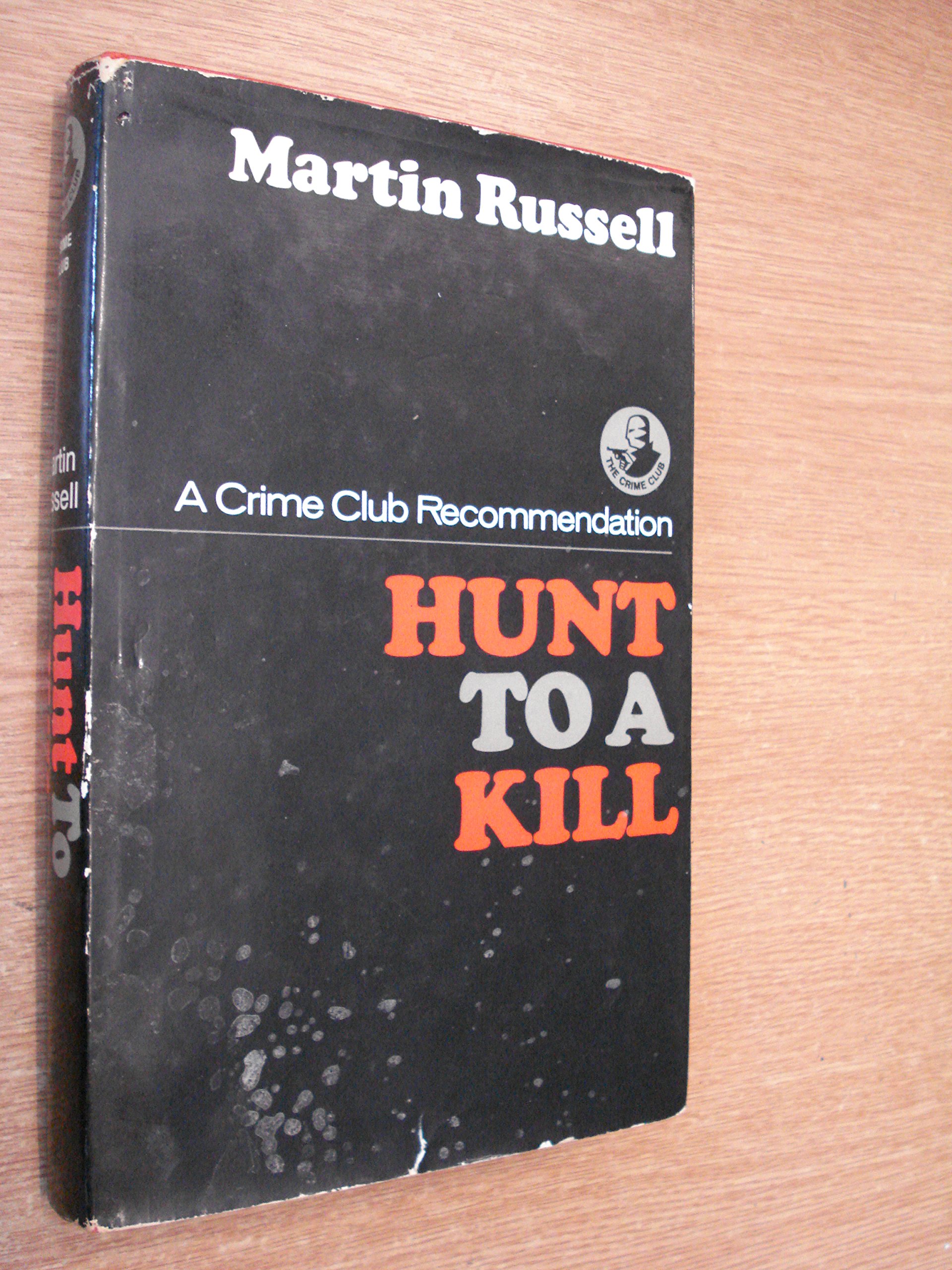 Hunt to a Kill by Martin Russell | Goodreads