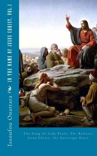 Jesus Christ, the Sovereign Grace: The Song of Paula, The Believer by ...