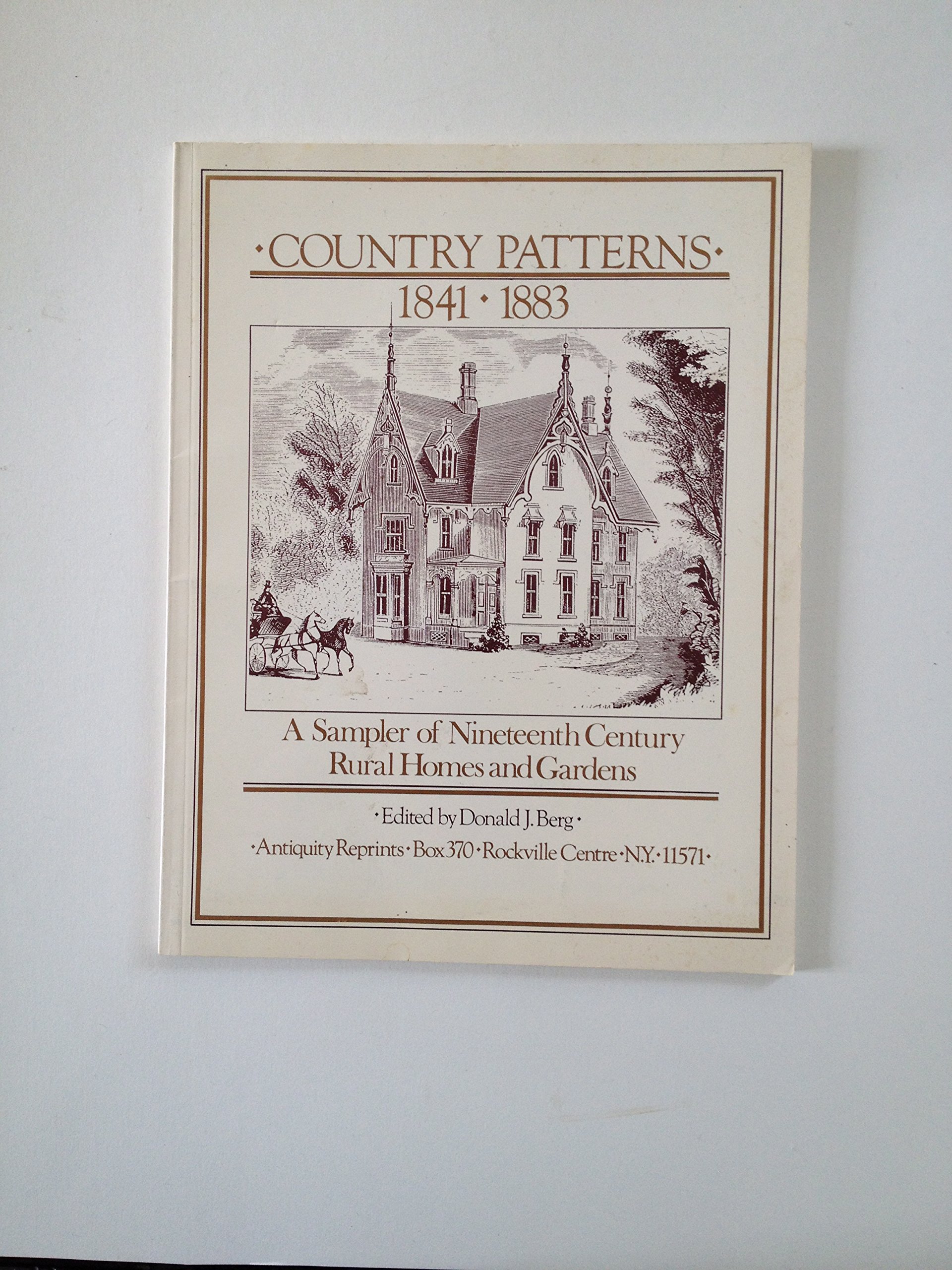 COUNTRY PATTERNS: 1841-1883 - a Sampler of Nineteenth Century Rural ...