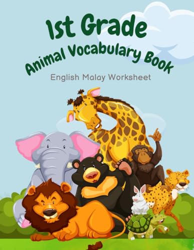1st Grade Animal Vocabulary Book - English Malay Worksheet: Easy and ...
