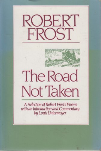 The Road Not Taken by Robert Frost | Goodreads