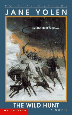 The Wild Hunt (Point Signature) by Jane Yolen | Goodreads