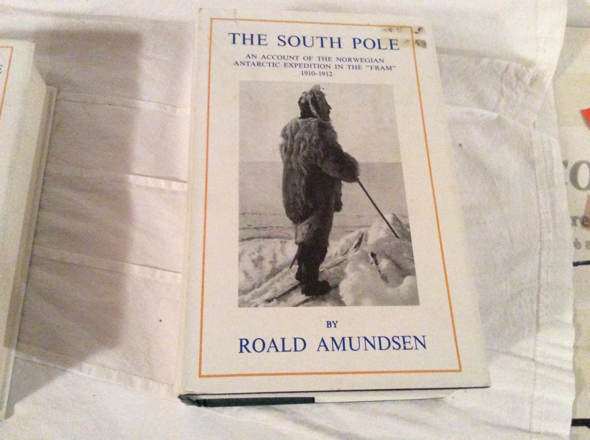 The South Pole. An Account of the Norwegian Antarctic Expedition in the ...
