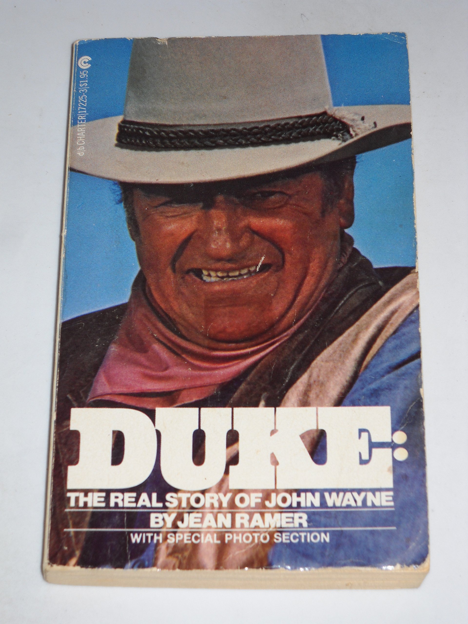 Duke : The Real Story of John Wayne by Jean Ramer | Goodreads