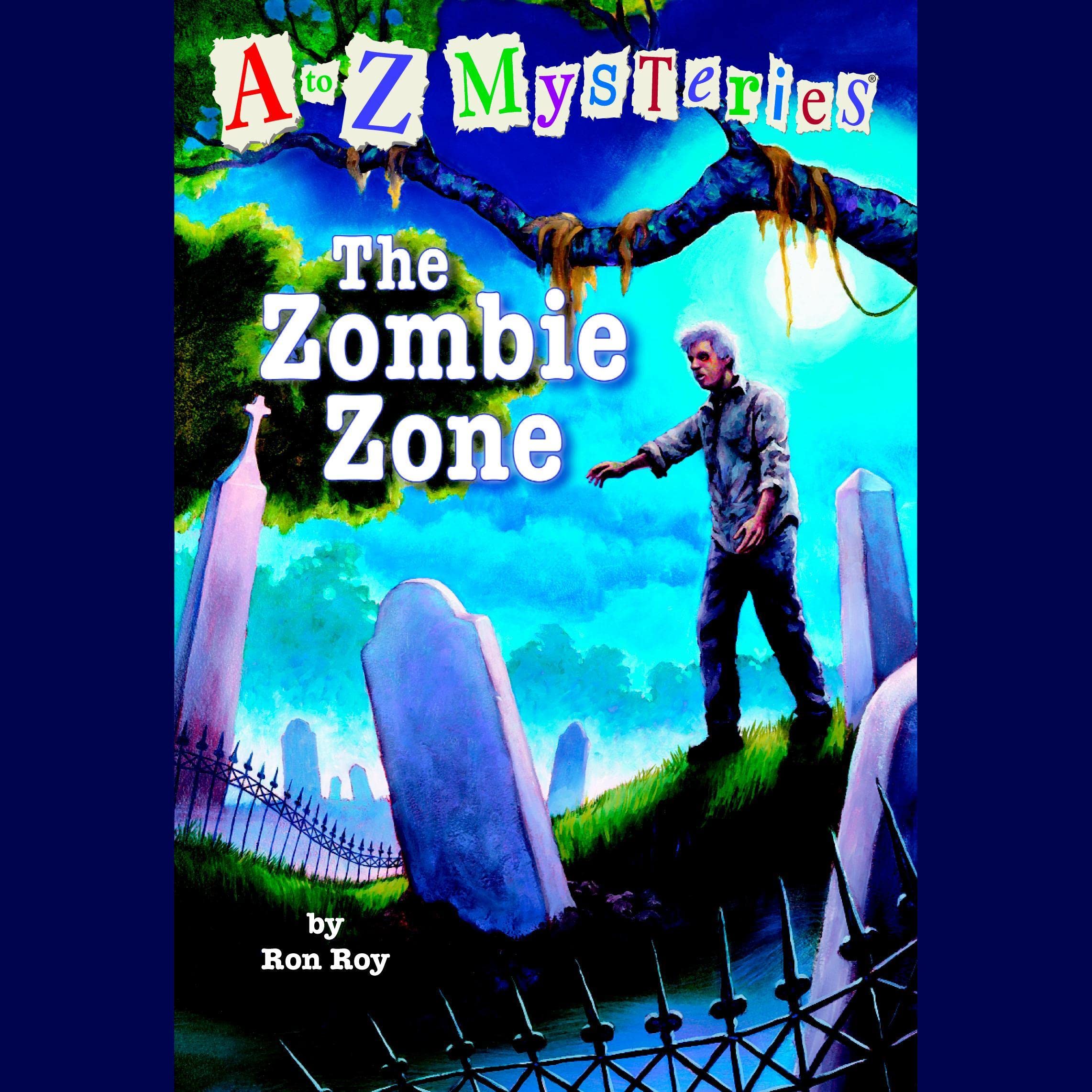 A to Z Mysteries: The Zombie Zone by Ron Roy | Goodreads