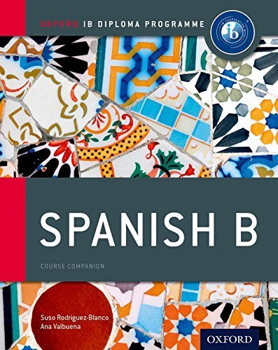 IB Spanish B Course Book: Oxford IB Diploma Programme (International ...
