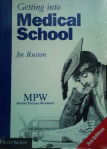 Getting into Medical School (Getting Into...) by Joe Ruston | Goodreads
