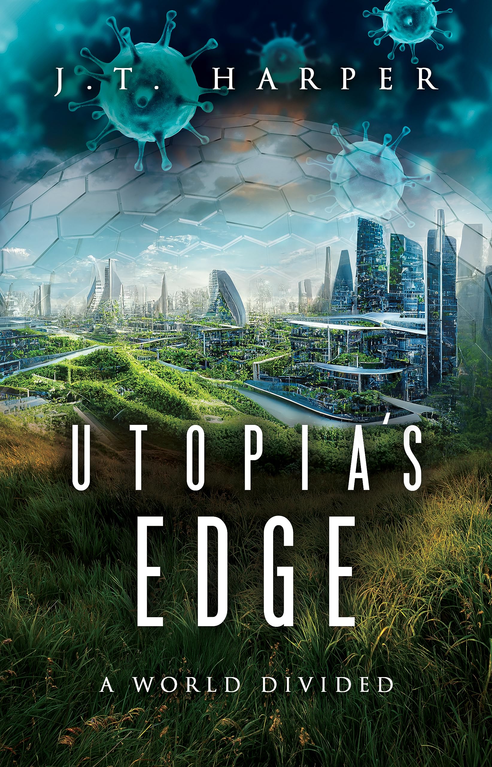 Utopia's Edge: A World Divided by J.T. Harper | Goodreads