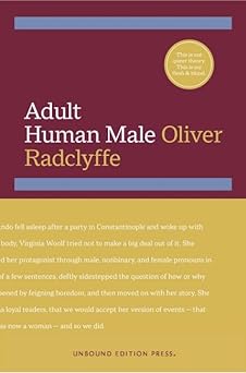 Adult Human Male by Oliver Radclyffe | Goodreads