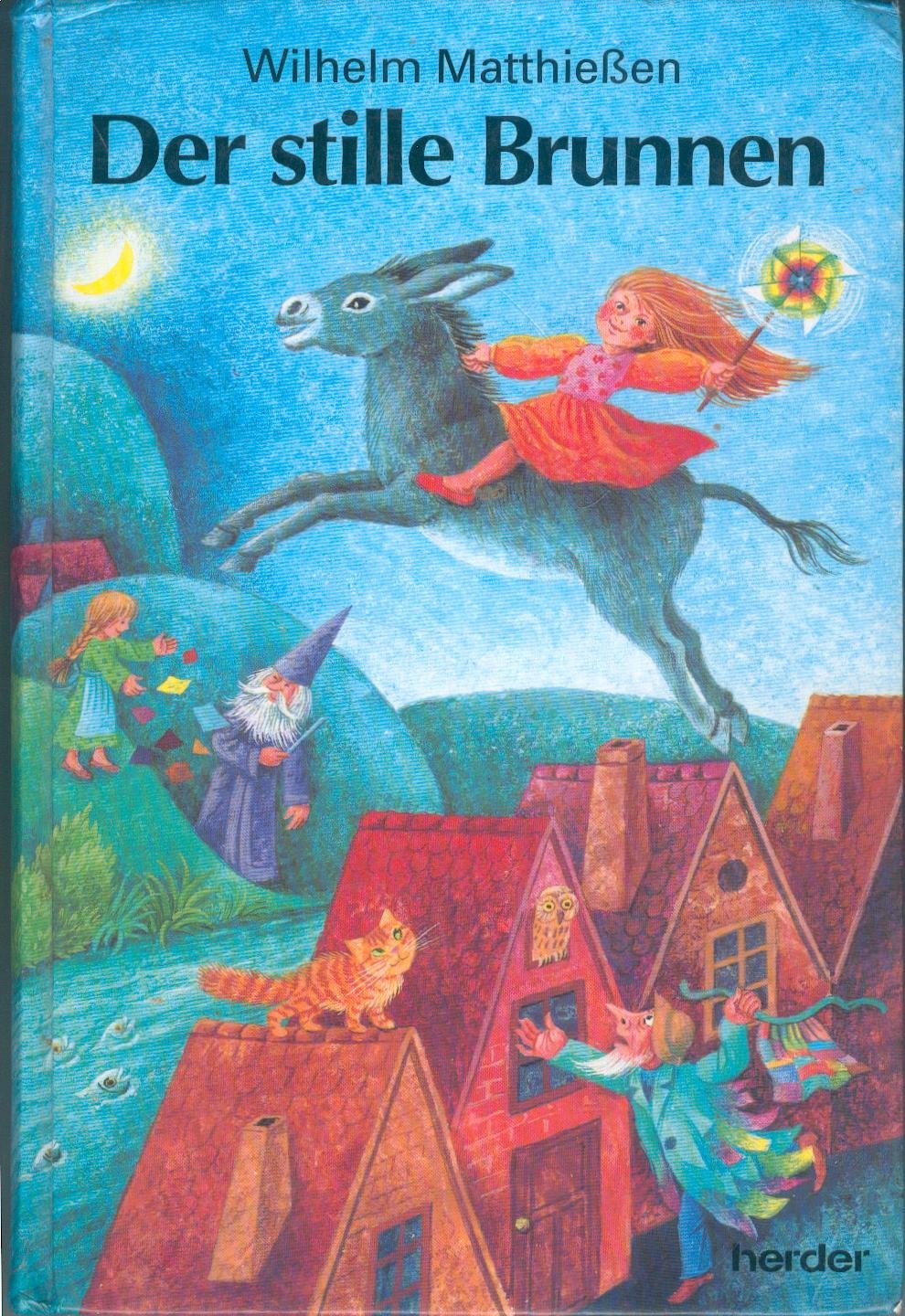 Der stille Brunnen by Wilhelm Matthießen | Goodreads