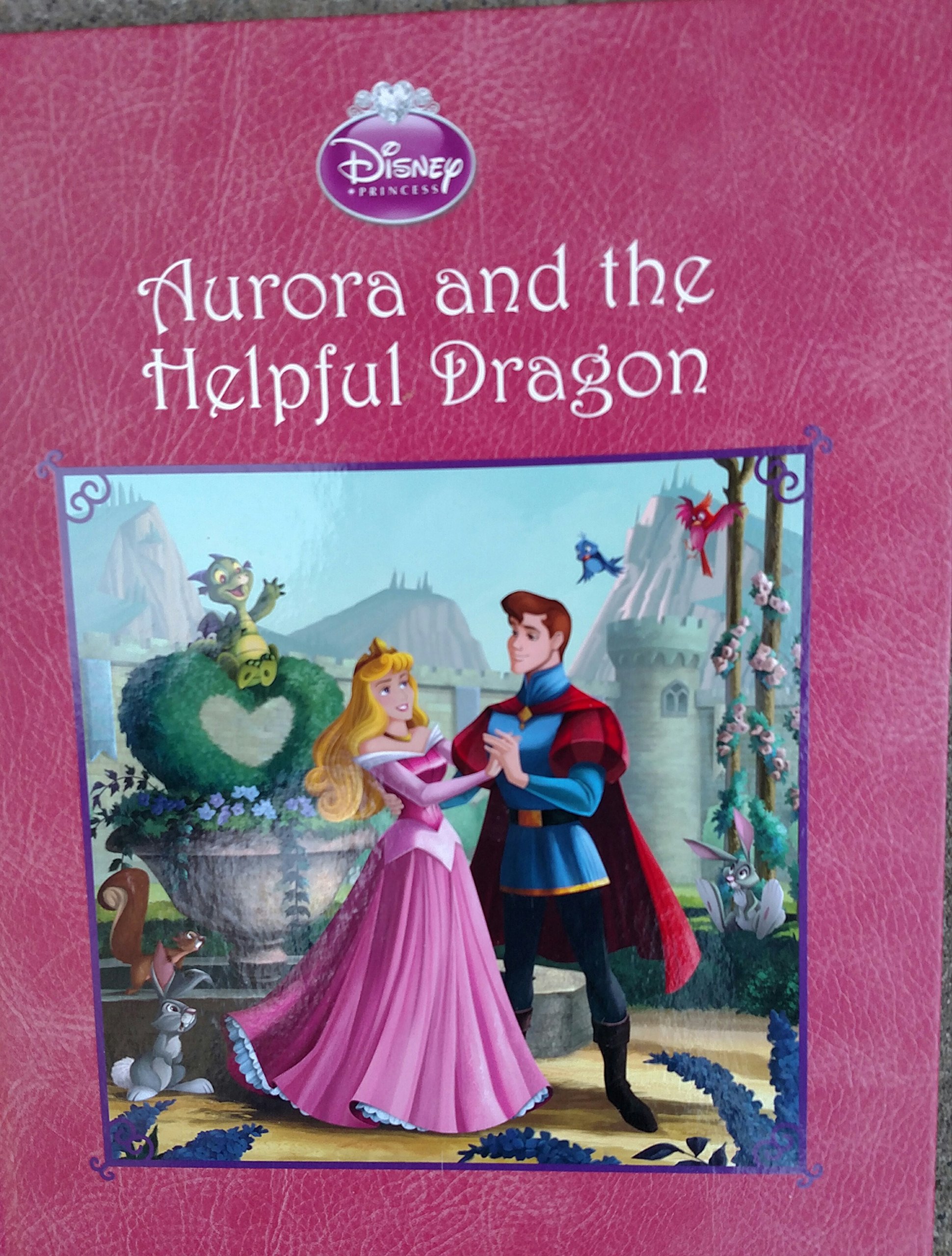 Aurora & the Helpful Dragon by Disney | Goodreads