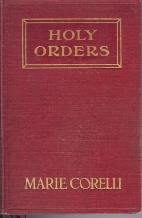 Holy Orders by Marie Corelli | Goodreads