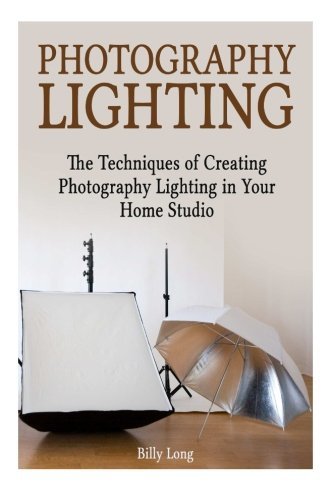 Photography Lighting: The Techniques of Creating Photography Lighting ...