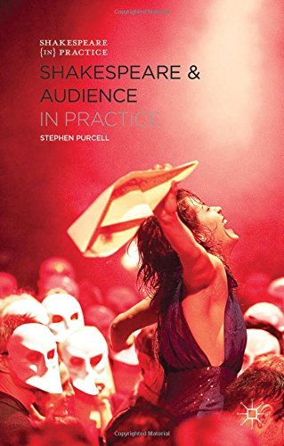 Shakespeare and Audience in Practice (Shakespeare in Practice) by Dr ...