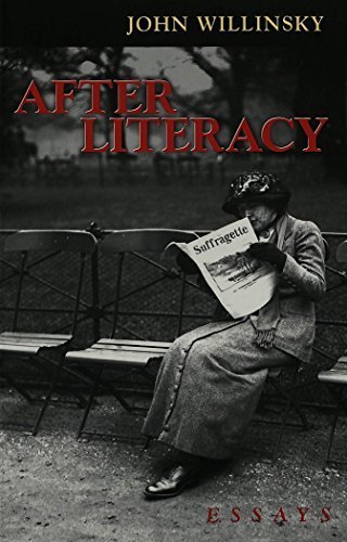 After Literacy: Essays by John Willinsky by John Willinsky | Goodreads