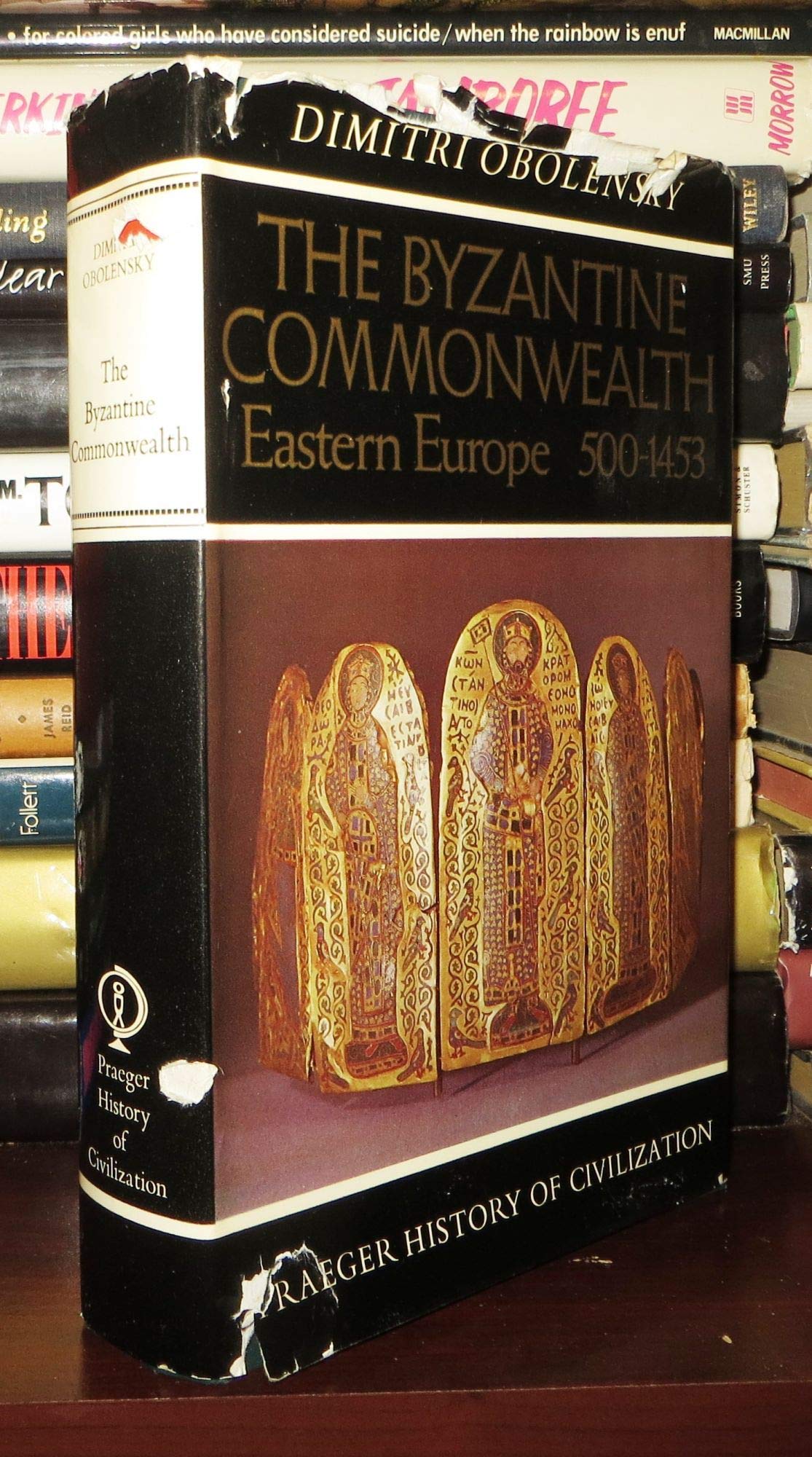 THE BYZANTINE COMMONWEALTH 500-1453 by Dimitri Obolensky | Goodreads