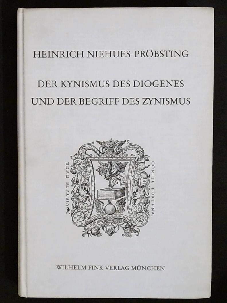 Der Kynismus des Diogenes und der Begriff des Zynismus (Humanistische ...