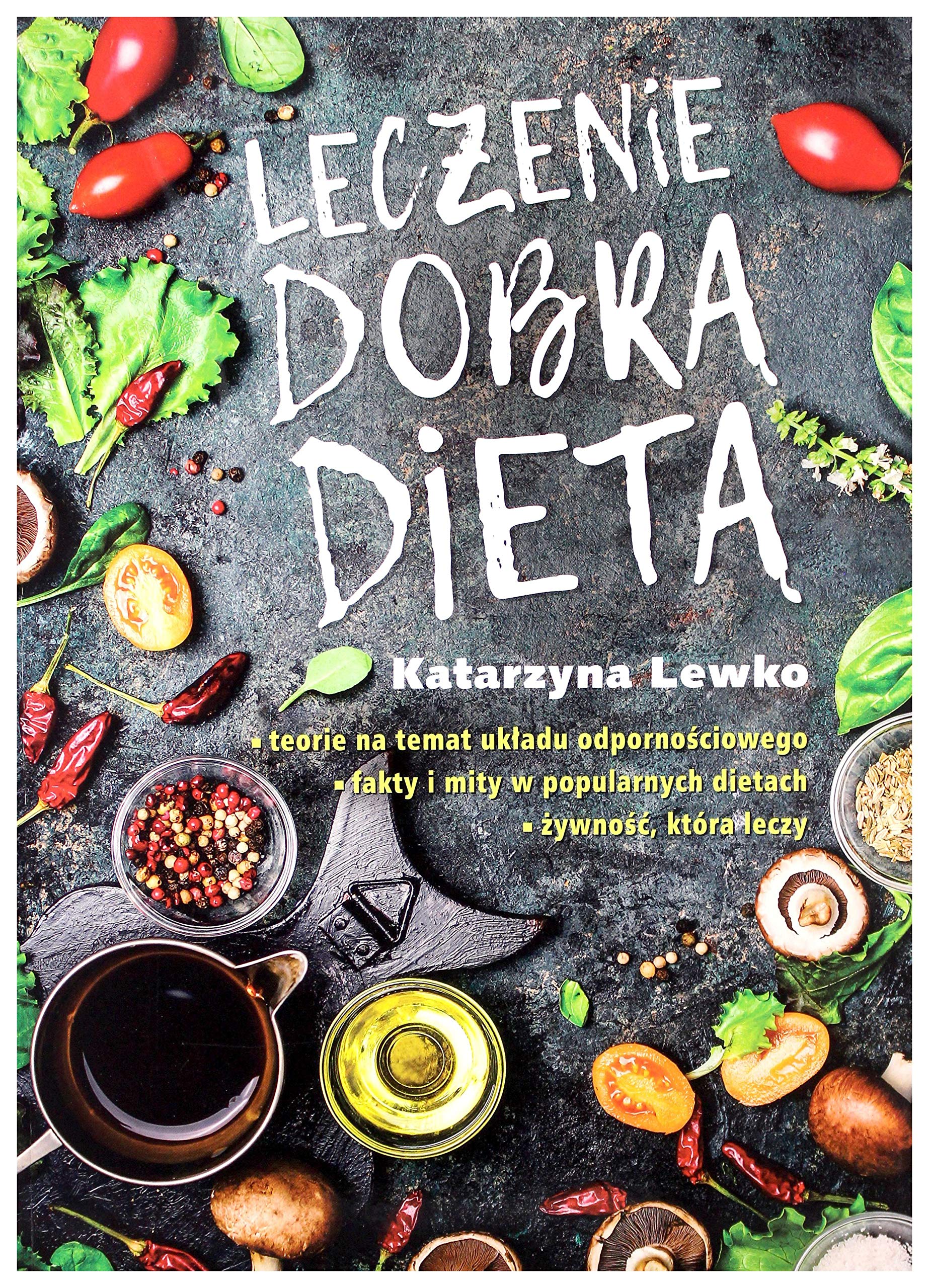 Leczenie dobra dieta by Katarzyna Lewko | Goodreads