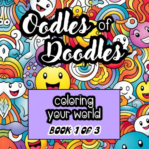Oodles of Doodles Coloring Your World: A Doodle Coloring Book by STINAS ...