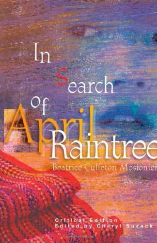 In Search of April Raintree by Beatrice Culleton Mosionier by Beatrice ...