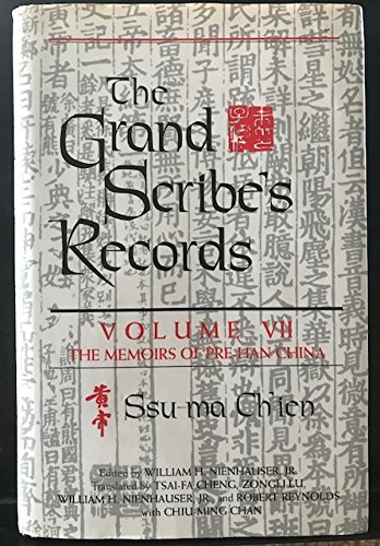 The Grand Scribe's Records, vol. 7: The Memoirs of Pre-Han China by Ssu ...