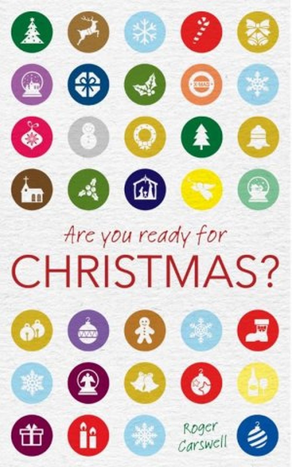 Are you ready for Christmas? by Roger Carswell | Goodreads