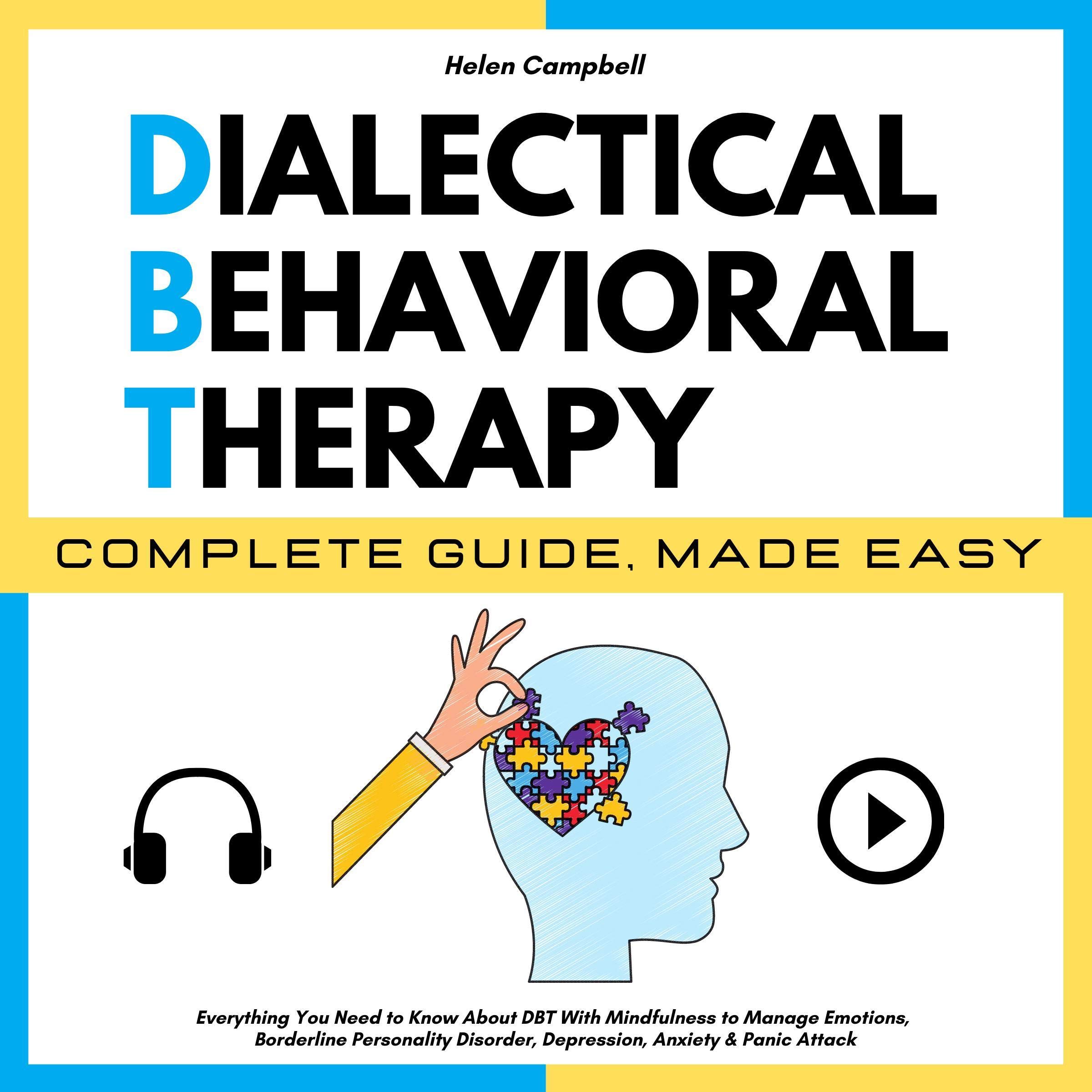 Dialectical Behavioral Therapy Complete Guide, Made Easy by Helen ...