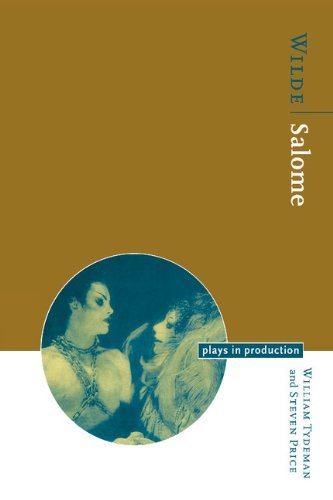 Wilde: Salome (Plays in Production) by William Tydeman by Oscar Wilde ...